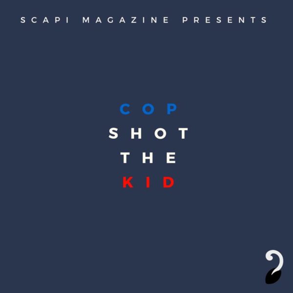 Cop Shot the Kid Logo ~ Scapi Magazine